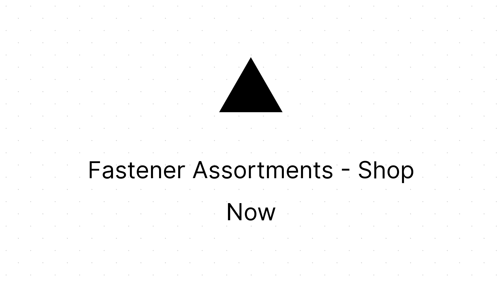 Fastener Assortments - Shop Now - Eezee